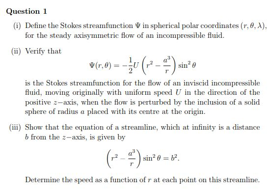 Solved Question l (i) Define the Stokes streamfunction Vin | Chegg.com