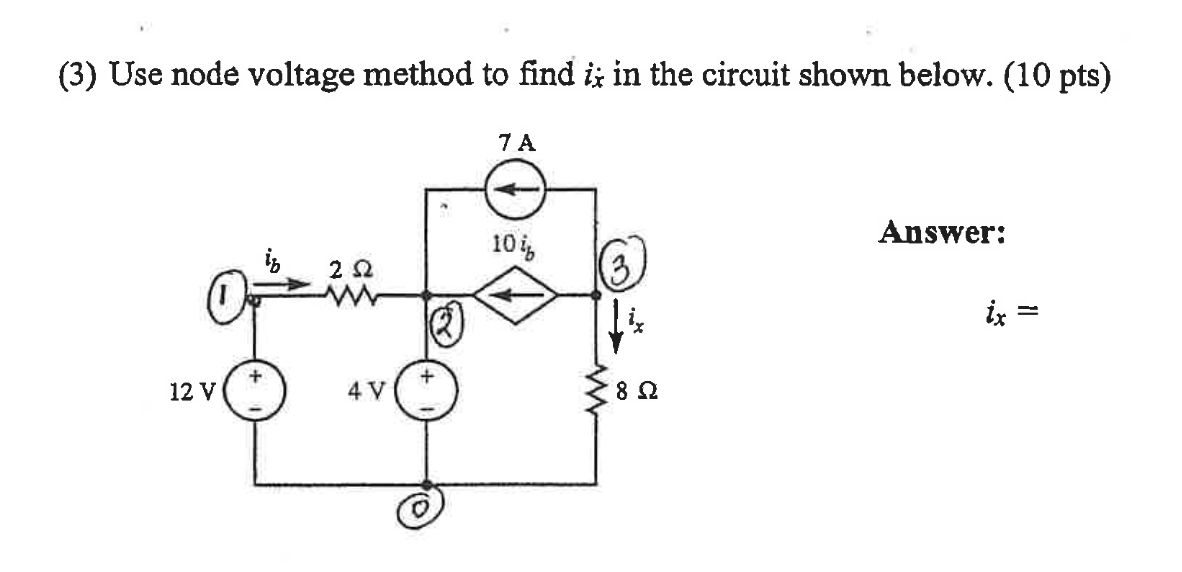 Solved (3) ﻿Use node voltage method to find ix ﻿in the | Chegg.com