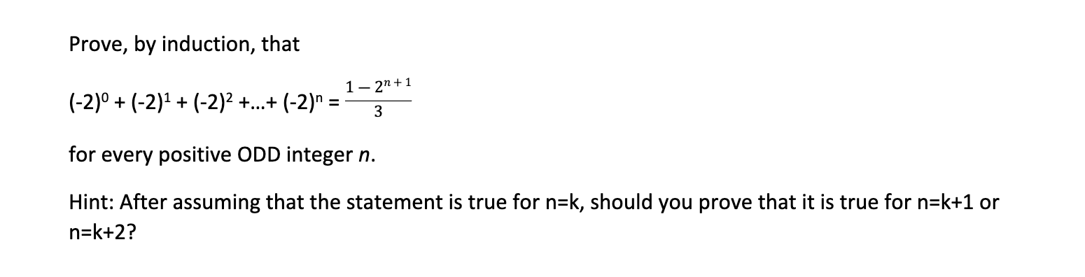 Solved Prove, by induction, that 1-2n +1 (-2)° + (-2)1 + | Chegg.com