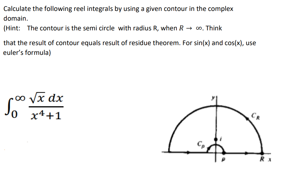 Solved Calculate the following reel integrals by using a | Chegg.com