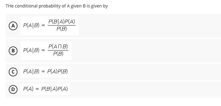 Solved The conditional probability of A given B is given by | Chegg.com
