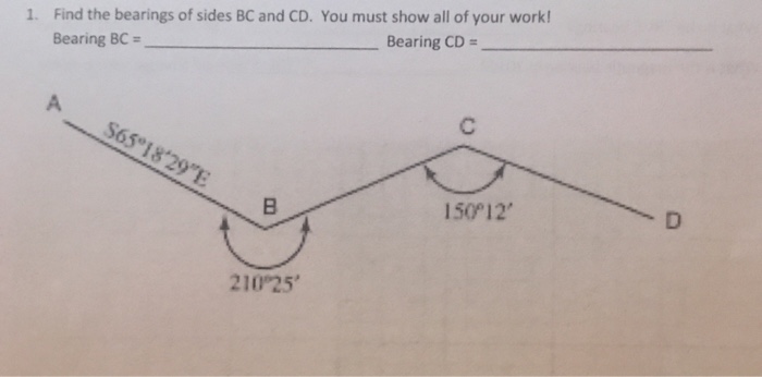 Solved Find the bearings of sides BC and CD. You must show | Chegg.com