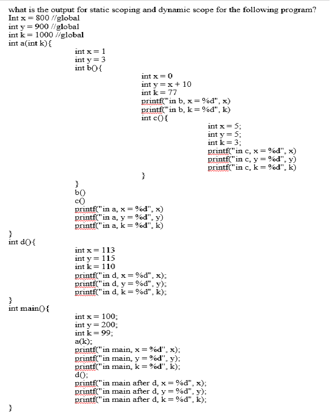 Solved What Is The Output For Static Scoping And Dynamic 