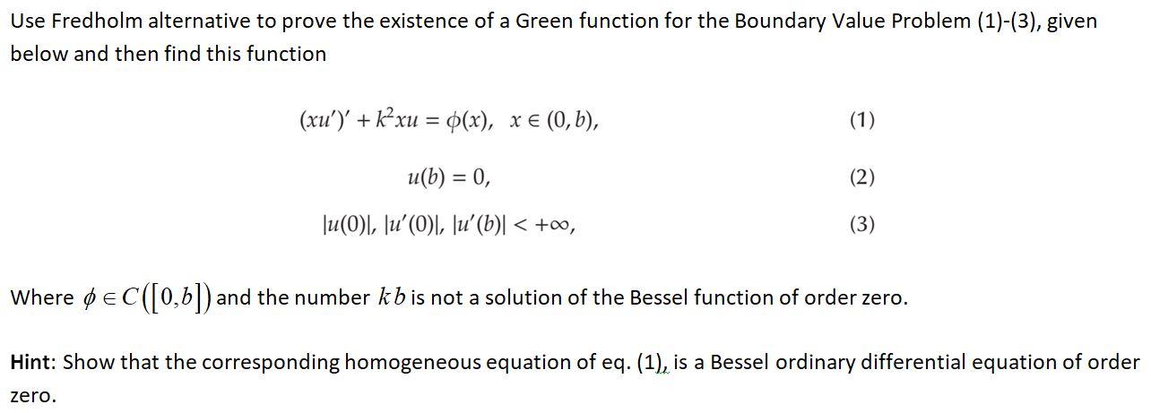 Use Fredholm alternative to prove the existence of a | Chegg.com
