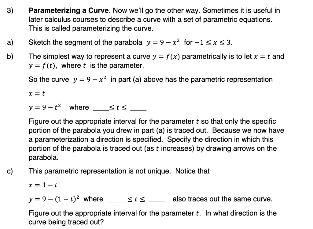 Solved 3) a) b) Parameterizing a Curve. Now we'll go the | Chegg.com