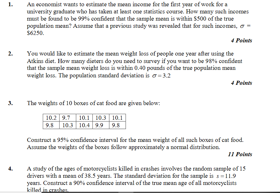 Solved 1. An economist wants to estimate the mean income for | Chegg.com