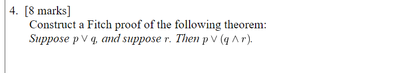 Solved 4. [8 marks] Construct a Fitch proof of the following | Chegg.com