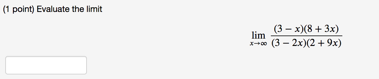 Solved (1 point) Evaluate the limit | Chegg.com