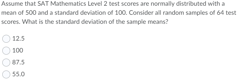 Solved Assume that SAT Mathematics Level 2 test scores are | Chegg.com