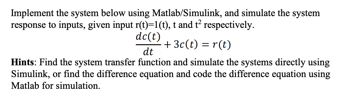 Solved Implement the system below using Matlab & Simulink, | Chegg.com