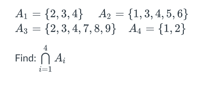 Solved = = A1 = {2,3,4} A2 = {1,3,4,5,6} } Az = | Chegg.com