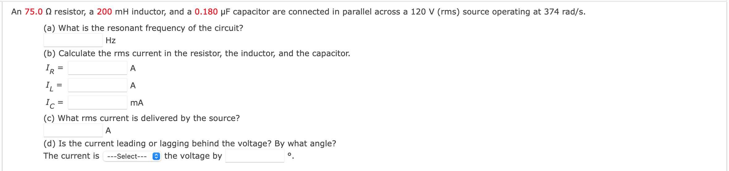 An 75.0Ω resistor, a 200mH inductor, and a 0.180μF | Chegg.com