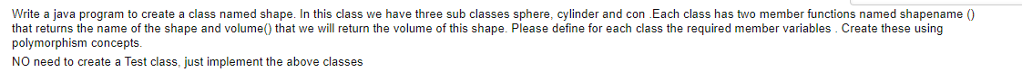 Solved Write A Java Program To Create A Class Named Shape 5535