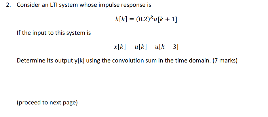 Solved 2. Consider an LTI system whose impulse response is | Chegg.com