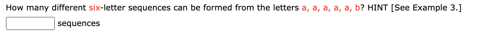 Solved How many different six-letter sequences can be formed | Chegg.com