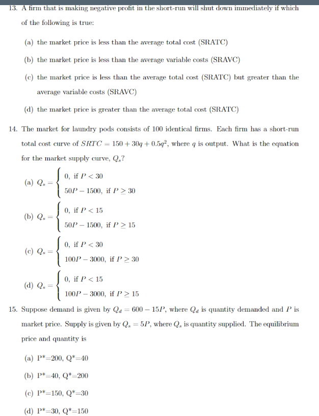 Solved 13. A firm that is making negative profit in the | Chegg.com
