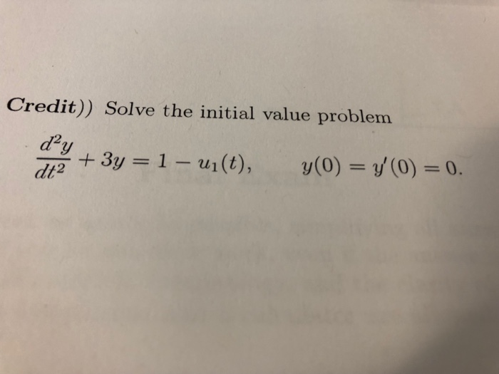 Solved Credit)) Solve the initial value problem dr2 dt2 = | Chegg.com