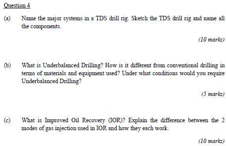 Solved Question 4 (a) Name the major systems in a TDS drill | Chegg.com