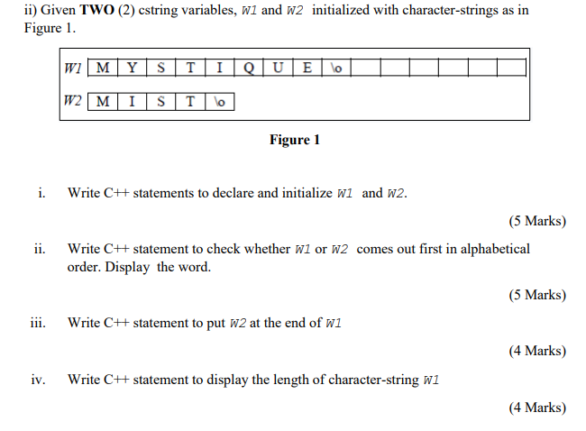 Solved ii) Given TWO (2) cstring variables, W1 and W2 | Chegg.com