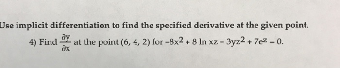 Solved Use Implicit Differentiation To Find The Specified 8200