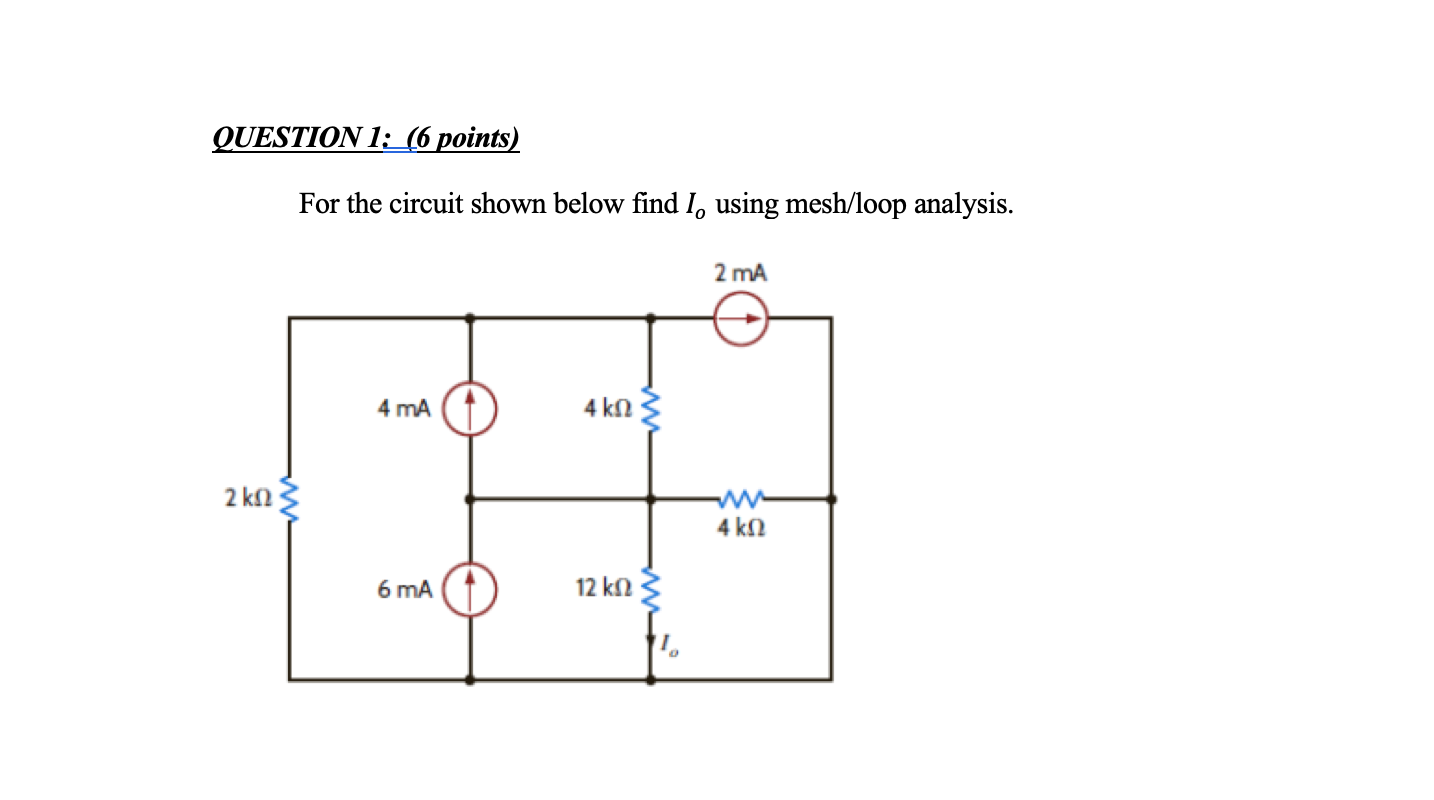 Solved QUESTION 1:_(6 points) For the circuit shown below | Chegg.com