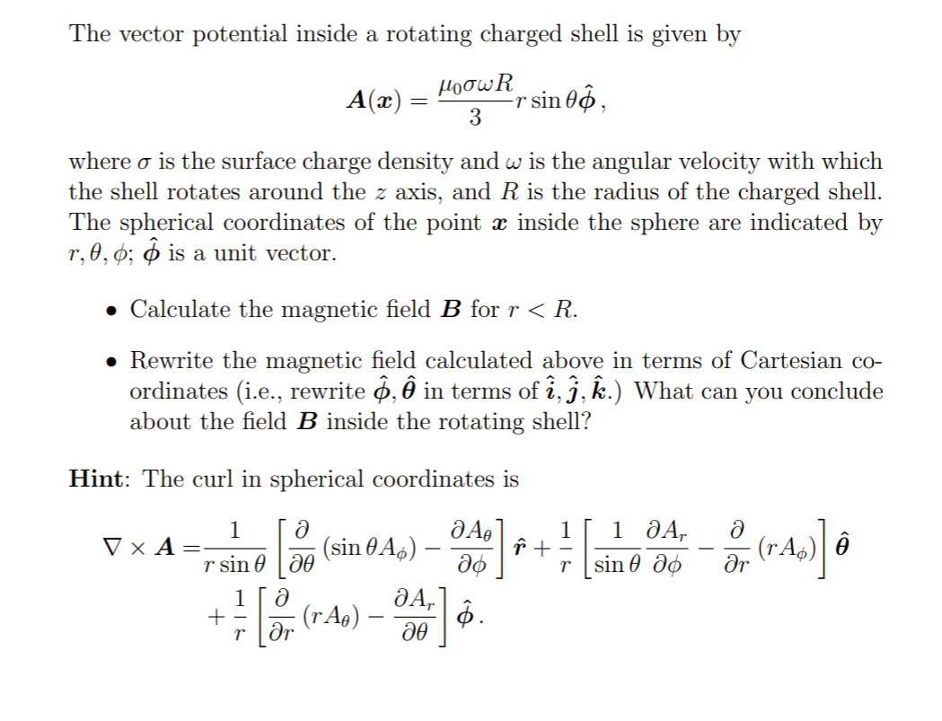 Solved The vector potential inside a rotating charged shell | Chegg.com