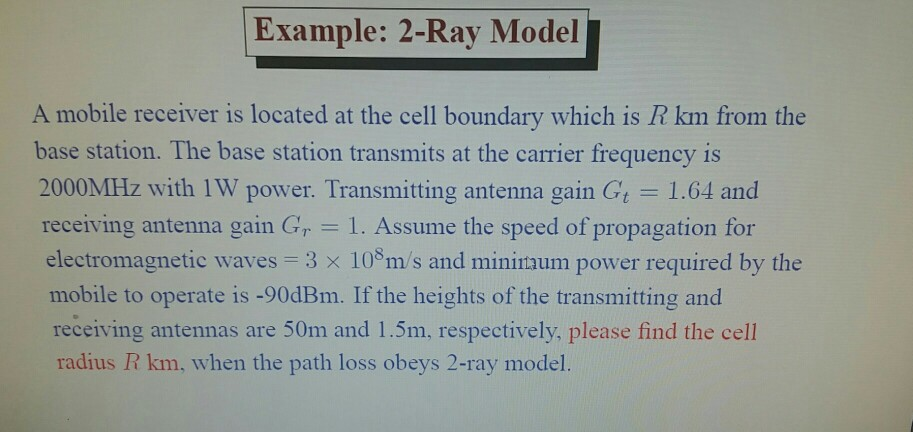 Solved Example: 2-Ray Model A mobile receiver is located at | Chegg.com