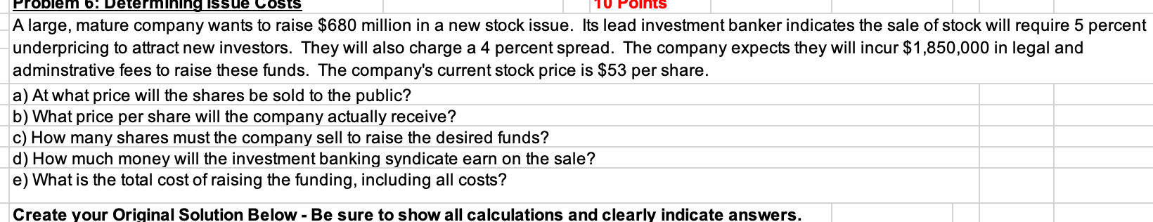 Problem b: Determining issue COSTS A large, mature | Chegg.com