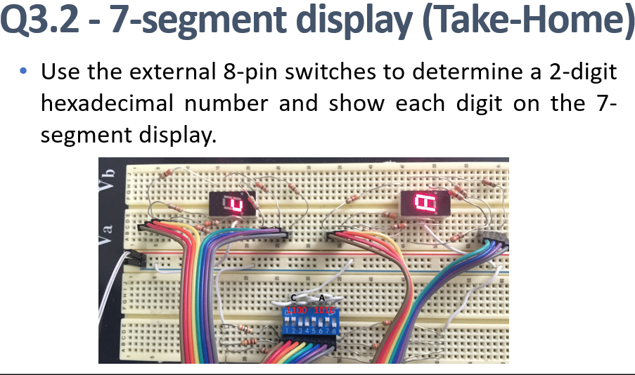 Solved Q3.2 - 7-segment display (Take-Home) Use the external | Chegg.com