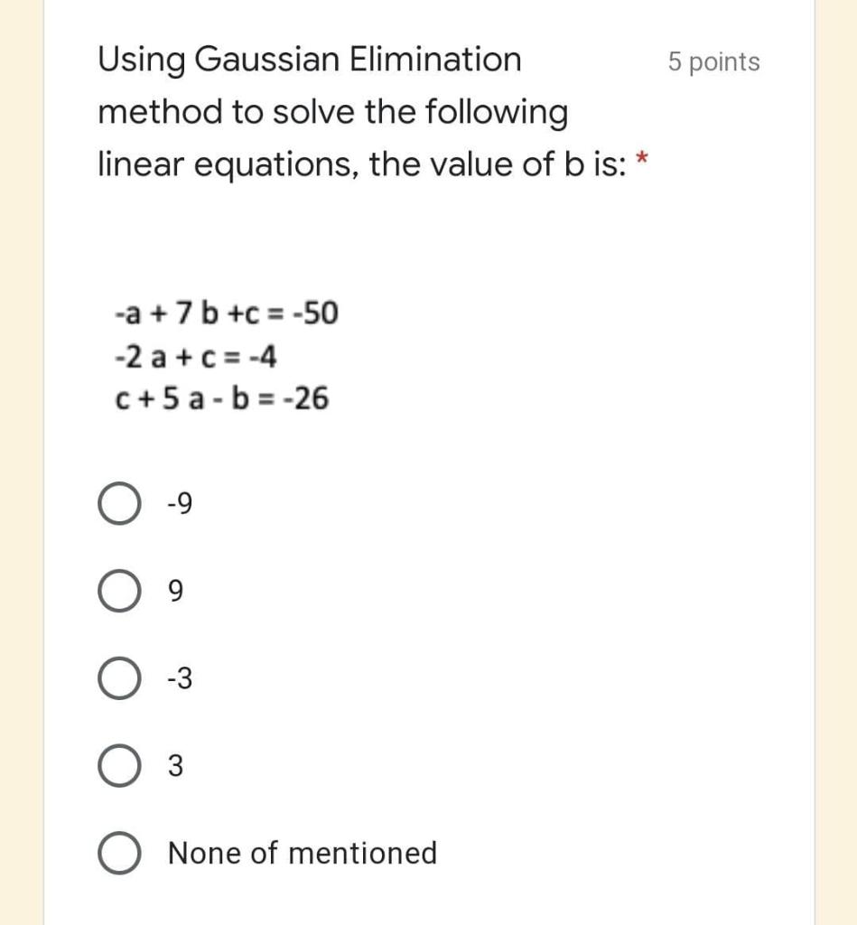 Solved 5 points Using Gaussian Elimination method to solve | Chegg.com