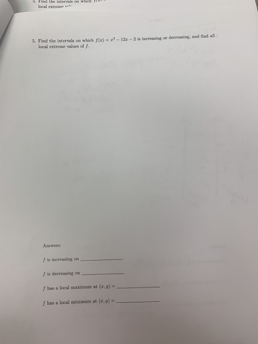 Solved d the intervals on which local extreme. 5. Find the | Chegg.com