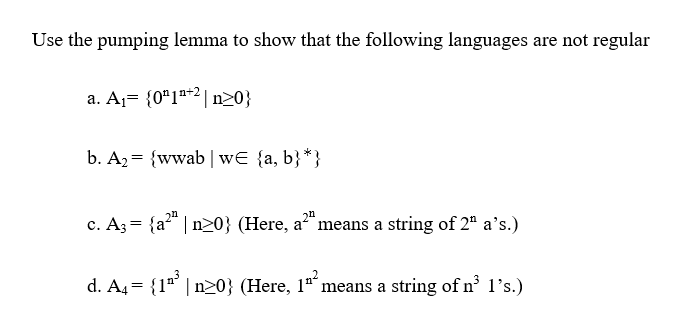 Solved Use the pumping lemma to show that the following | Chegg.com