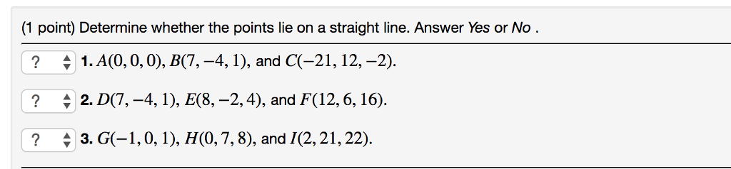 Solved (1 point) Determine whether the points lie on a | Chegg.com Solved (1 point) Determine whether the points lie on a | Chegg.com