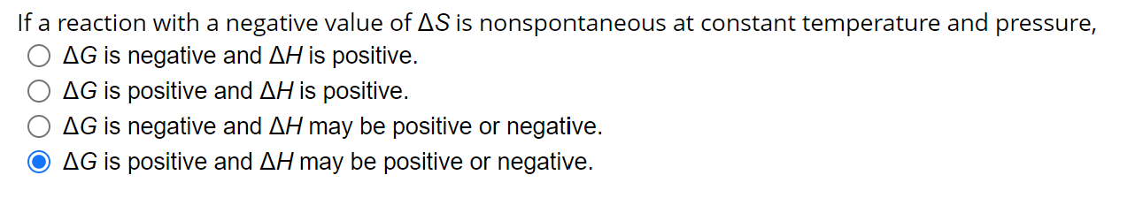 Solved If a reaction with a negative value of ΔS is | Chegg.com