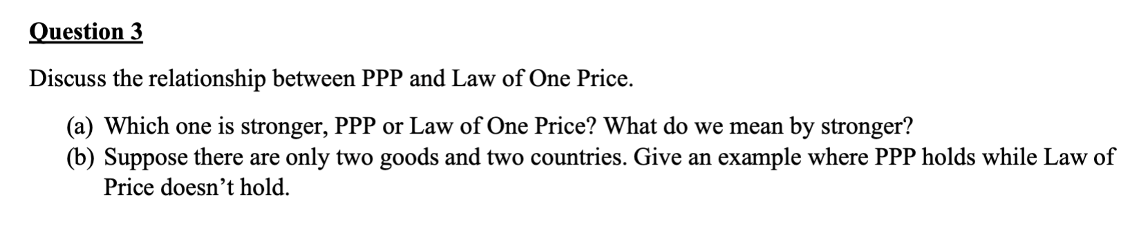 Solved Question 3 ﻿Discuss the relationship between PPP and | Chegg.com