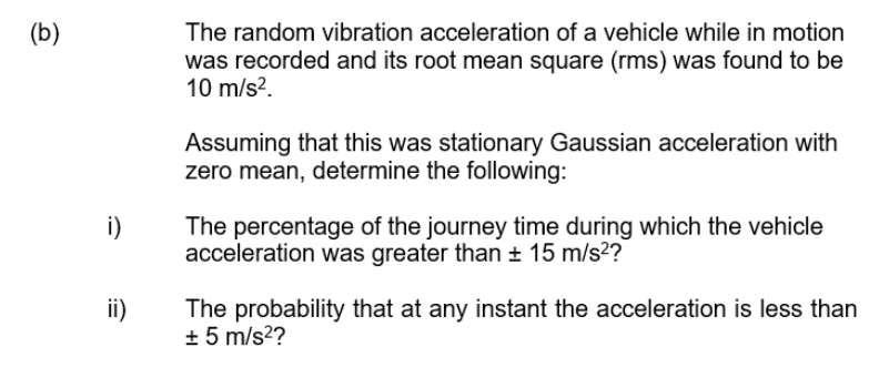 Solved The random vibration acceleration of a vehicle while | Chegg.com