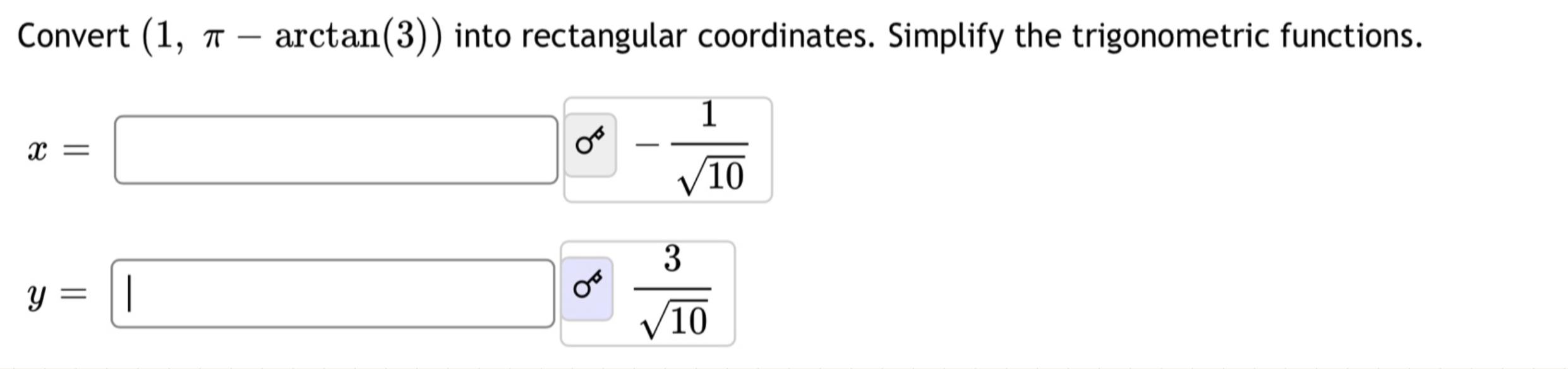 Solved Convert (1,π-arctan(3)) ﻿into rectangular | Chegg.com