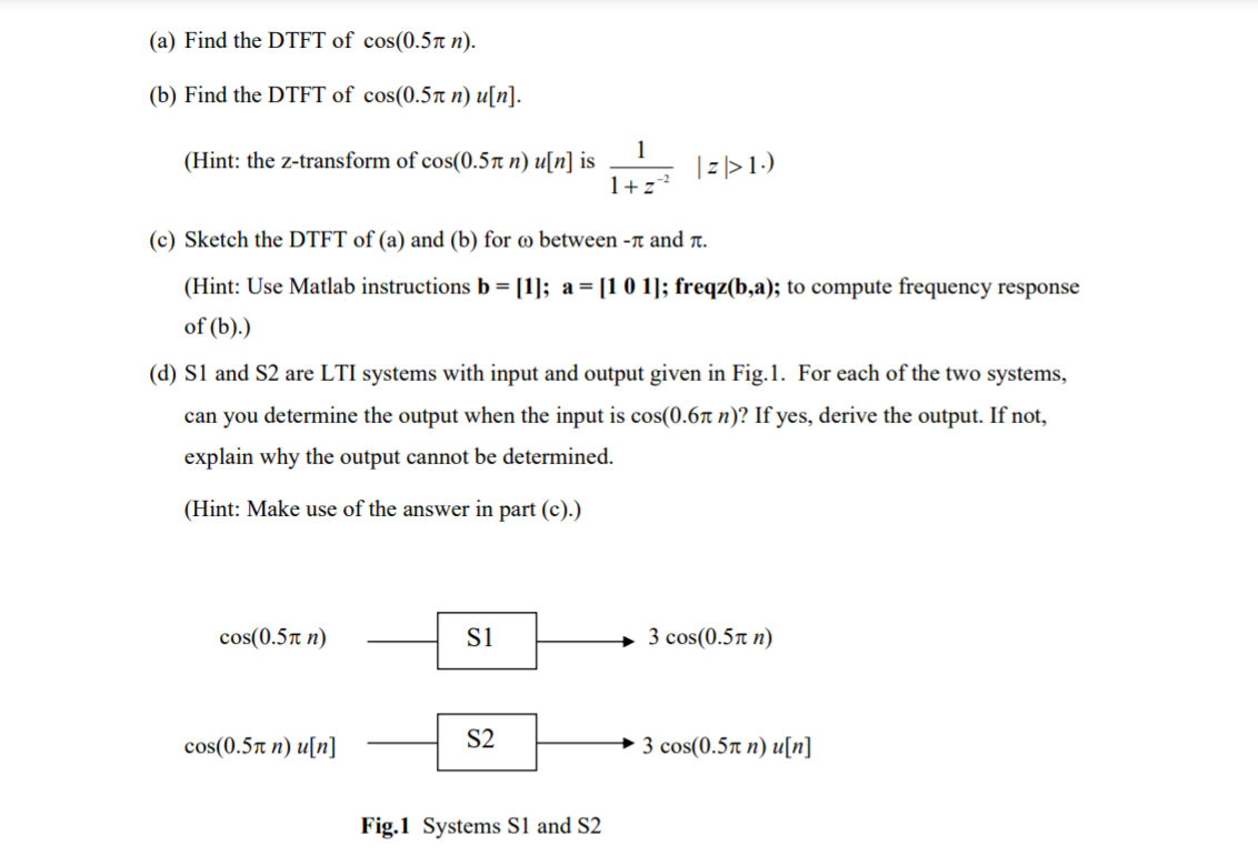 Solved (a) Find the DTFT of cos(0.51 n). (b) Find the DTFT | Chegg.com