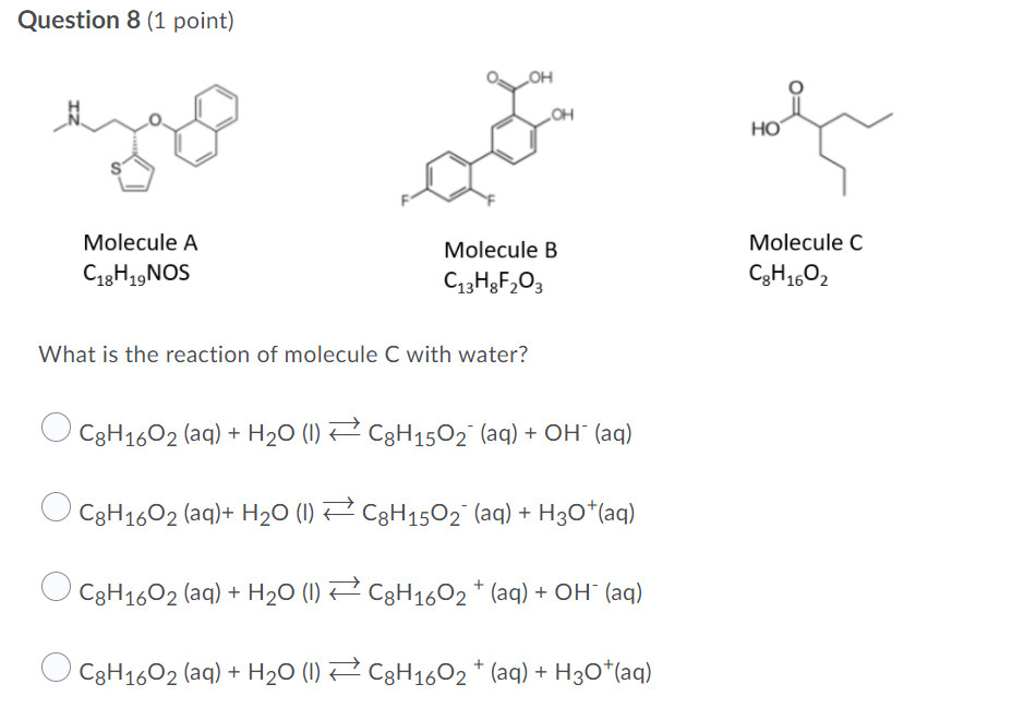 Solved Question 8 (1 point) OH you HO Molecule A C18H19NOS | Chegg.com