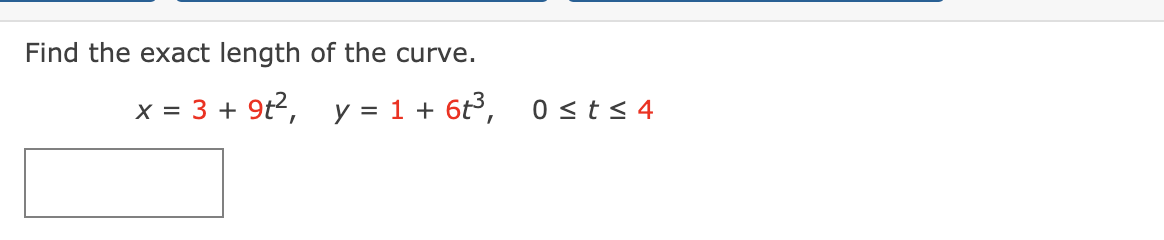 Solved Find the exact length of the curve. x = 3 + 9t?, y = | Chegg.com