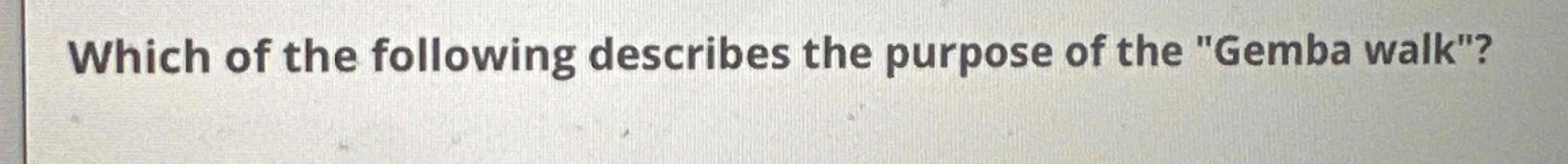 Solved Which of the following describes the purpose of the | Chegg.com