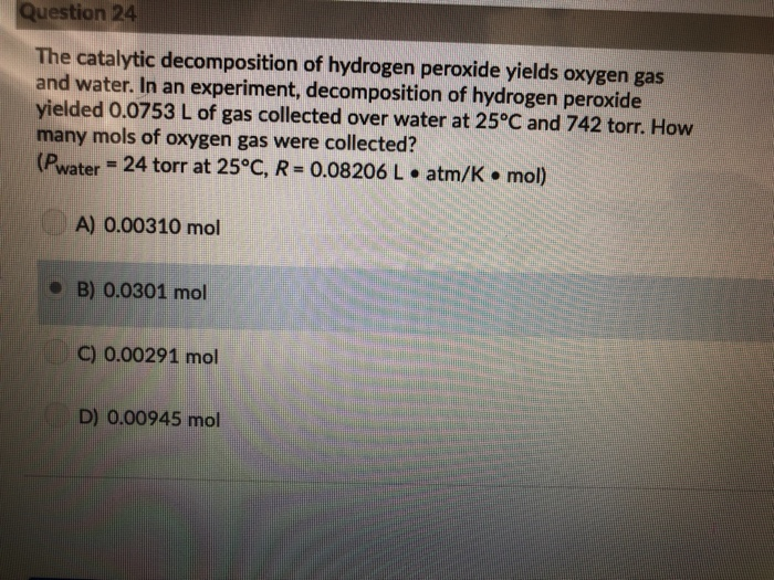 Solved uestion 24 The catalytic decomposition of hydrogen | Chegg.com