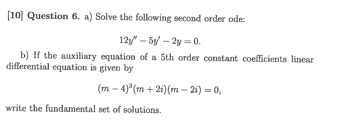 Solved [10] Question 6. a) Solve the following second order | Chegg.com