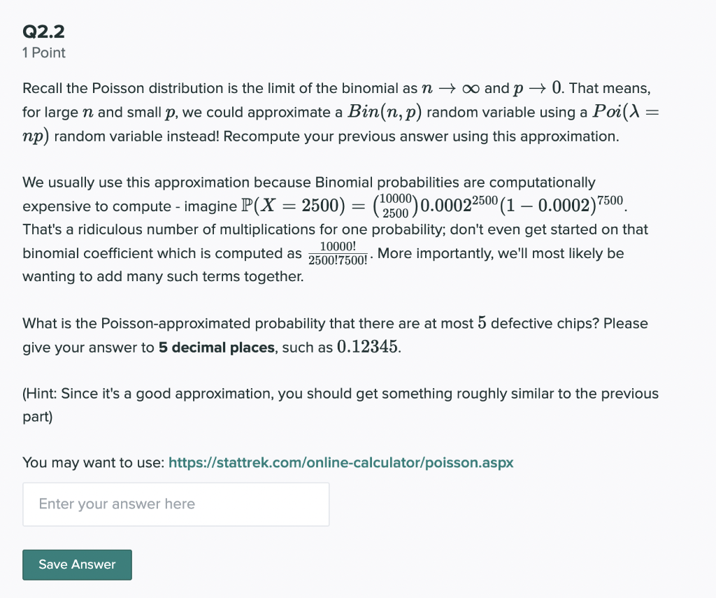 Solved Q2 Poisson Approximation to Binomial 2 Points Suppose | Chegg.com