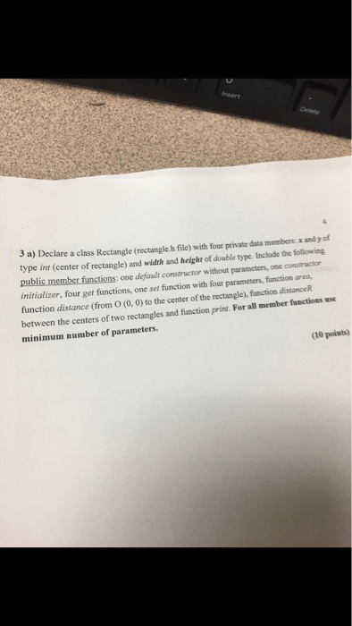 Solved Insert 3 a) Declare a class Rectangle (rectangle h | Chegg.com
