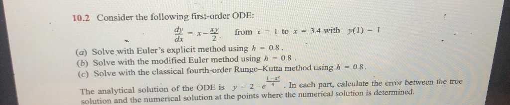 10.2 Consider the following first-order ODE: dr = | Chegg.com