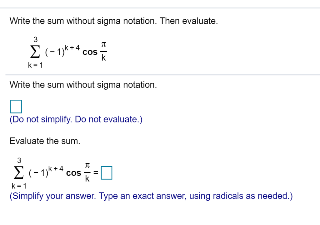 Solved Write the sum without sigma notation. Then evaluate. | Chegg.com