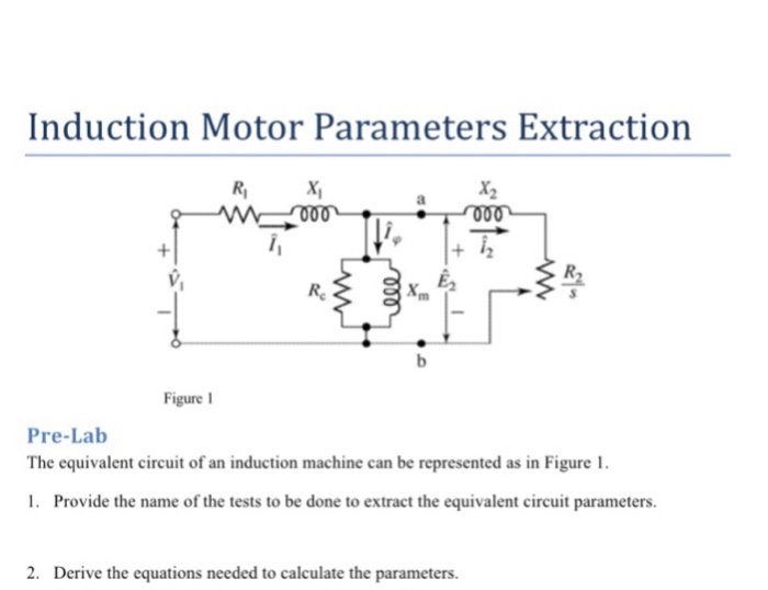 Solved Induction Motor Parameters Extraction The equivalent | Chegg.com