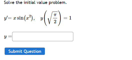 Solved Solve the initial value problem. \\[ y^{\\prime}=x | Chegg.com