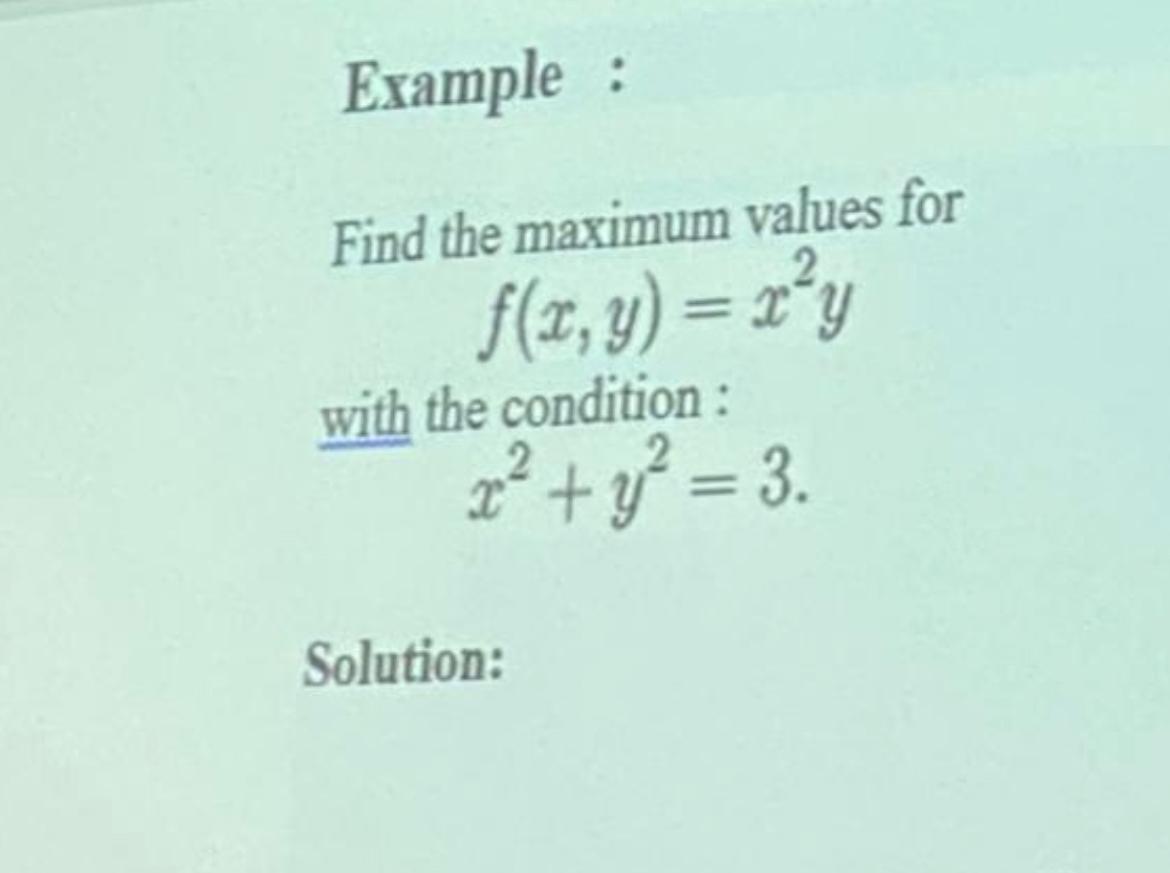 solved-find-the-maximum-values-for-f-x-y-x2y-with-the-chegg